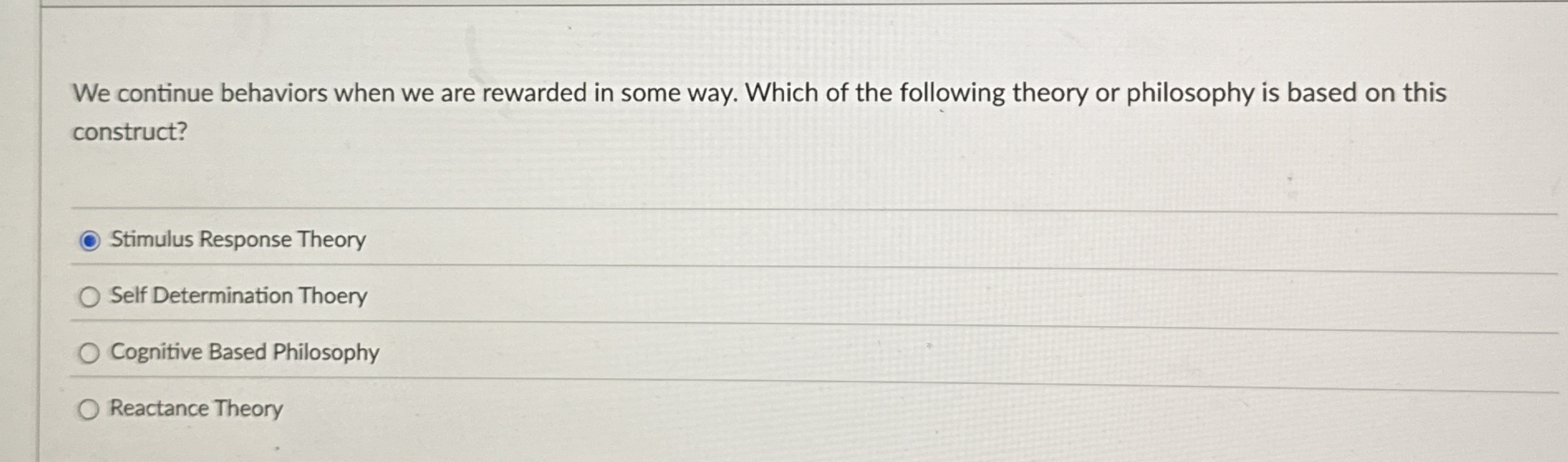 Solved We continue behaviors when we are rewarded in some | Chegg.com