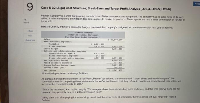 Case 5-32 (Algo) Cost Structure; Break-Even and | Chegg.com