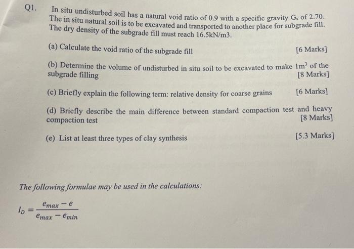 Solved Q1. In situ undisturbed soil has a natural void ratio | Chegg.com