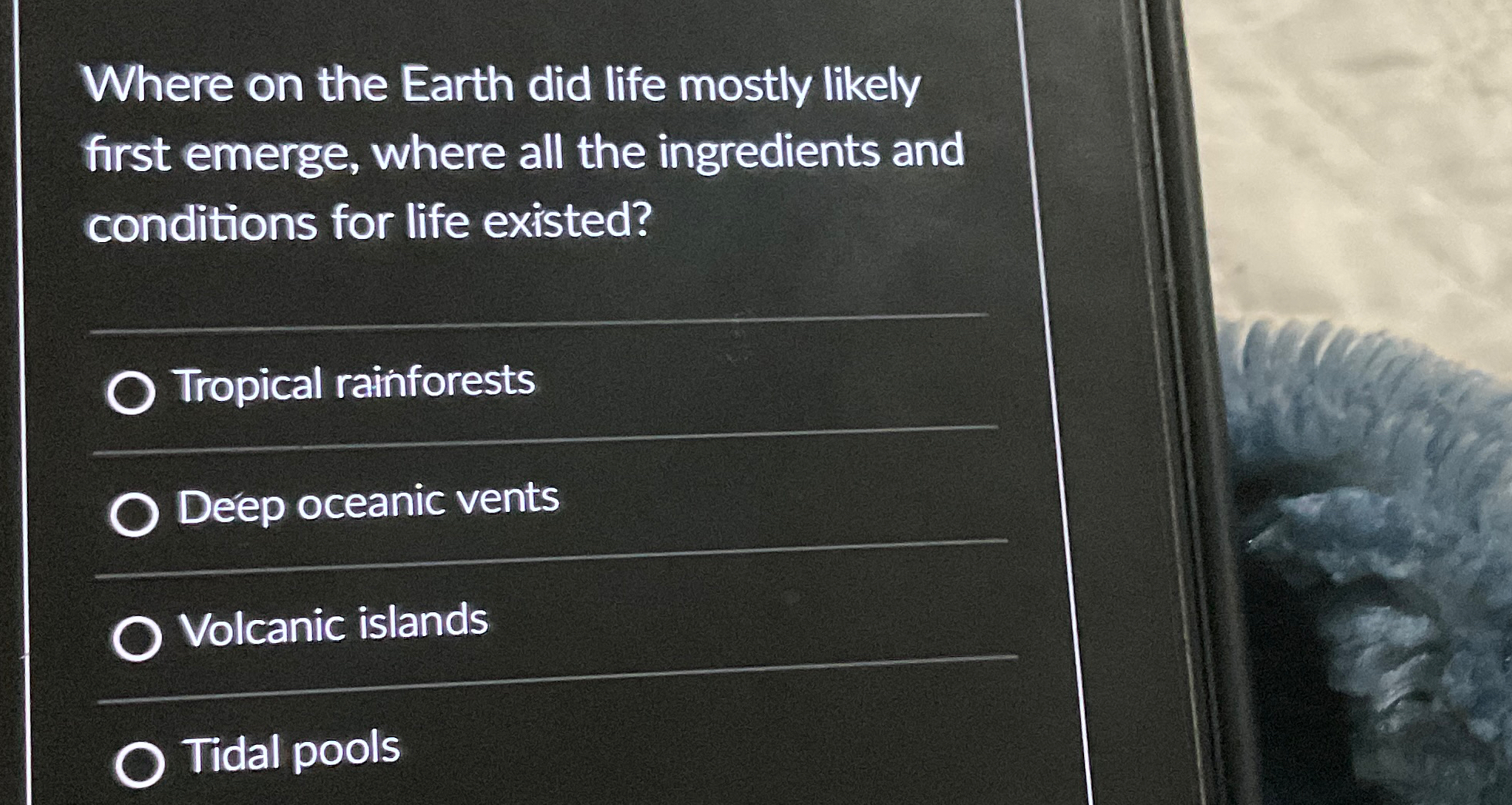 Solved Where on the Earth did life mostly likely first | Chegg.com