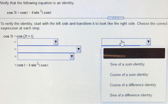 Solved Verify that the following equation is an identity cos | Chegg.com