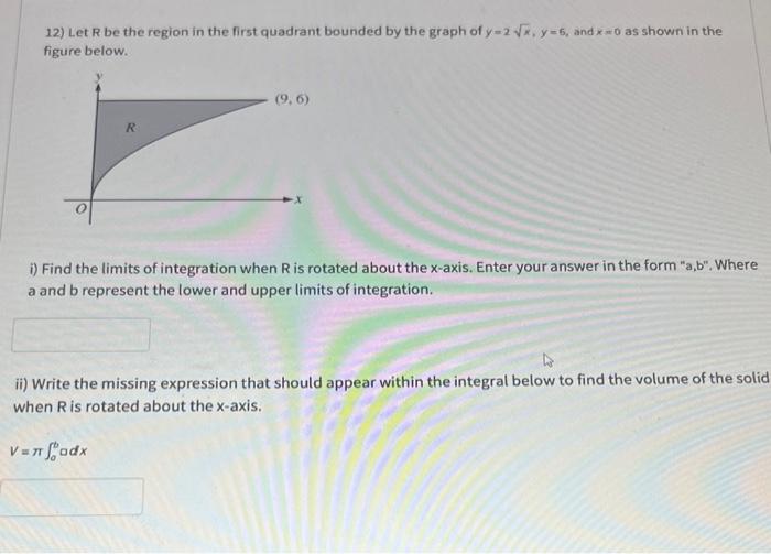 Solved 12) Let R be the region in the first quadrant bounded | Chegg.com
