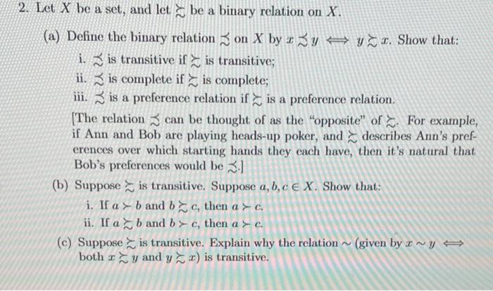 Solved Let X be a set, and let ≿ be a binary relation on X. | Chegg.com