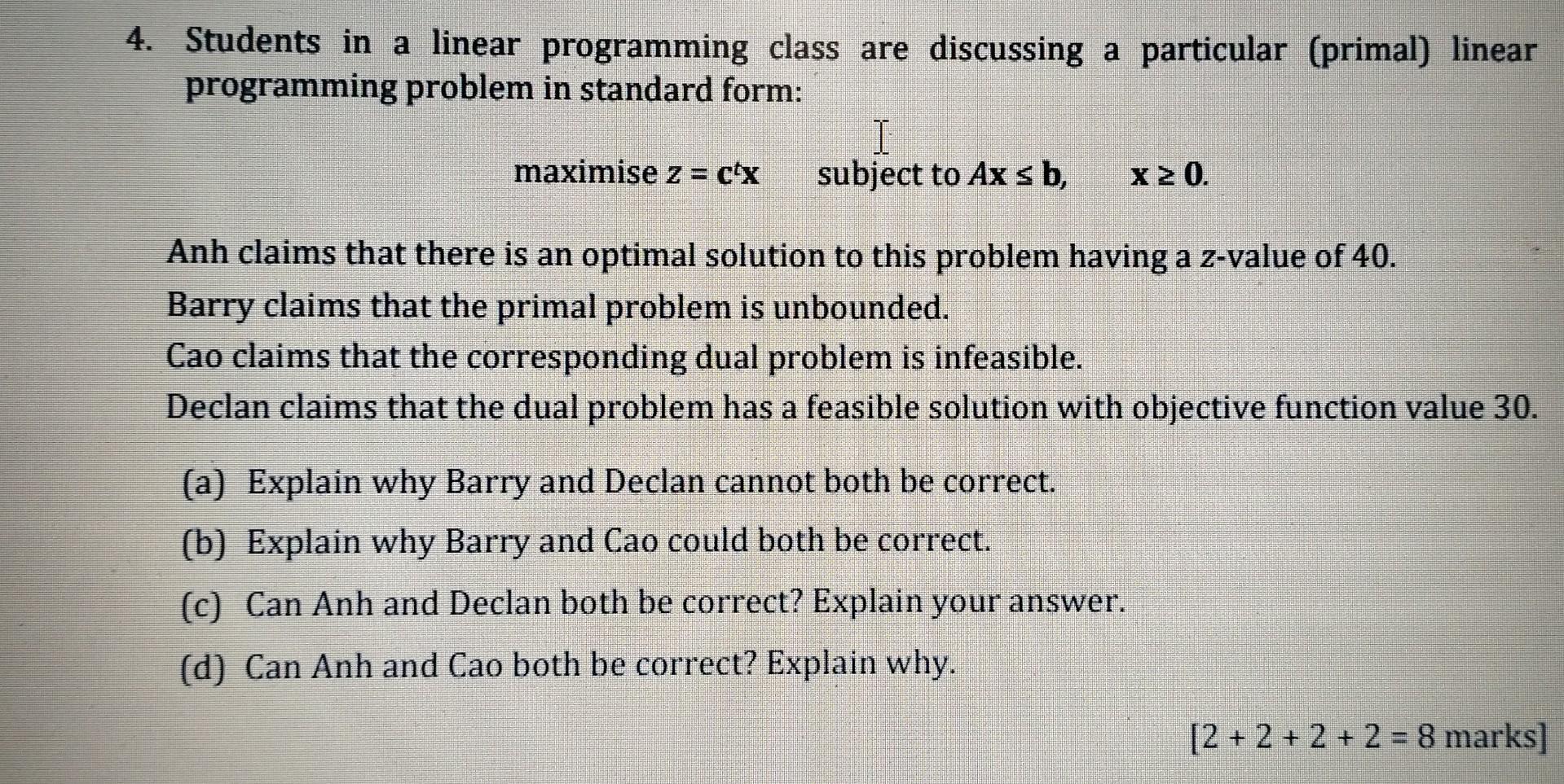 Solved 4. Students in a linear programming class are | Chegg.com