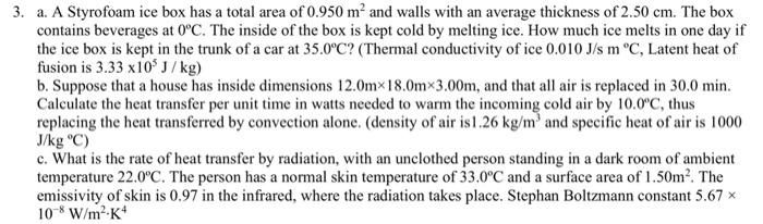 Solved 3. a. A Styrofoam ice box has a total area of 0.950 | Chegg.com