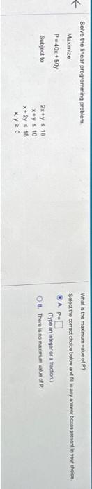 Solved Solve the linear programming problem. Maximize | Chegg.com