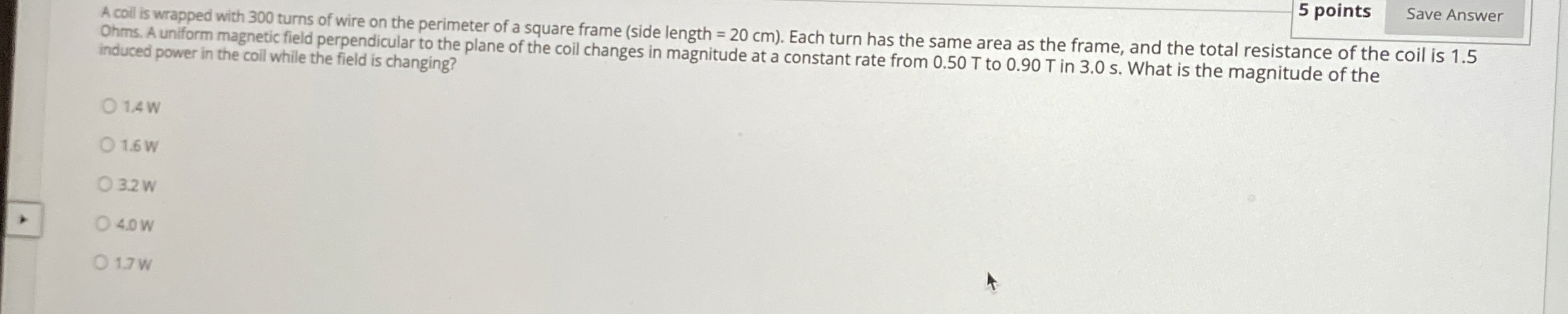 Solved 5 ﻿pointsSave AnswerOhm is wrapped with 300 ﻿turns of | Chegg.com