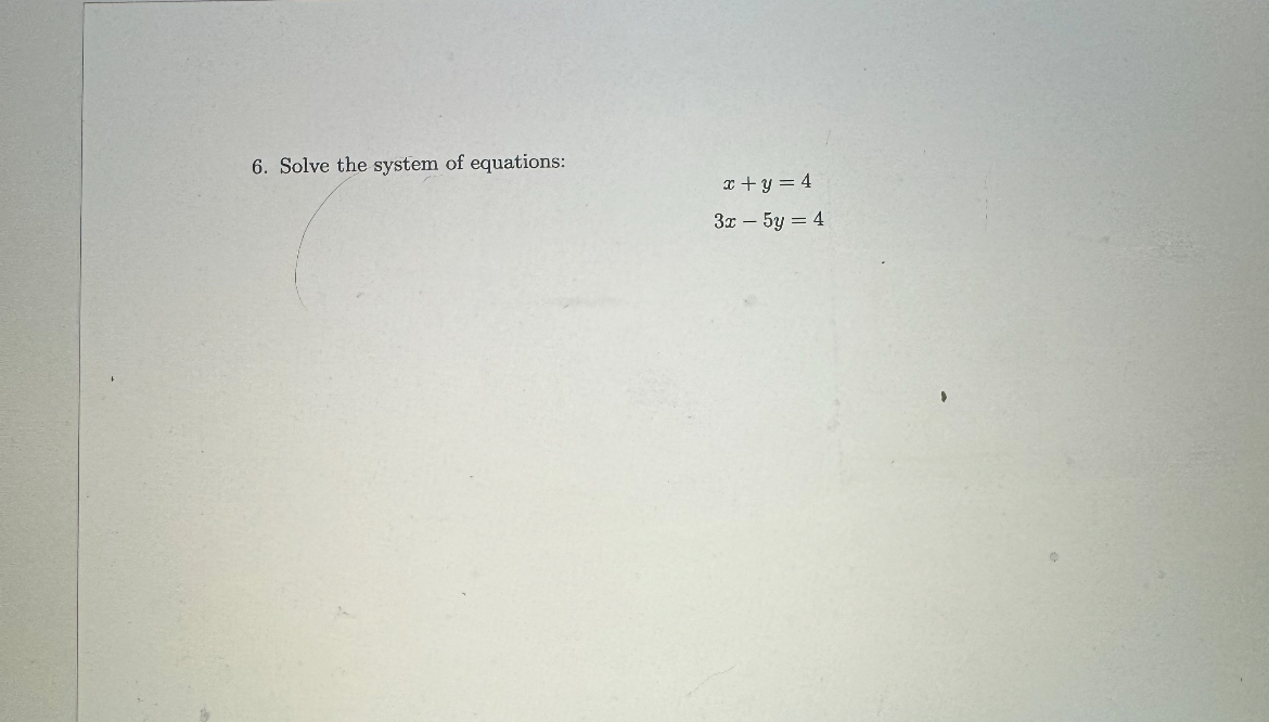 Solved Solve the system of equations:x+y=43x-5y=4 | Chegg.com