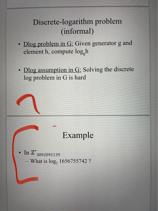 Solved Discrete-logarithm problem (informal) • Dlog problem | Chegg.com