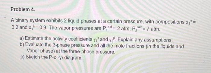 Solved A binary system exhibits 2 liquid phases at a certain | Chegg.com