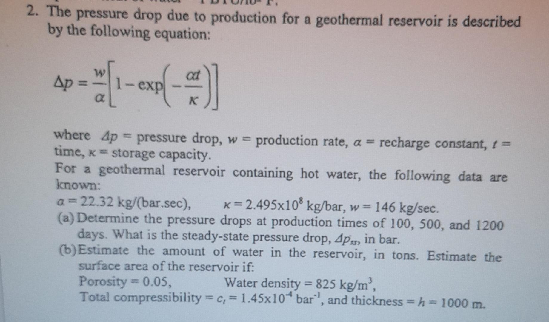 Solved 2. The pressure drop due to production for a | Chegg.com
