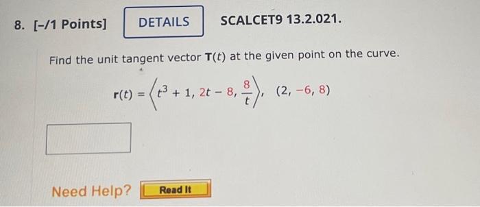Solved Find the unit tangent vector T(t) at the given point | Chegg.com