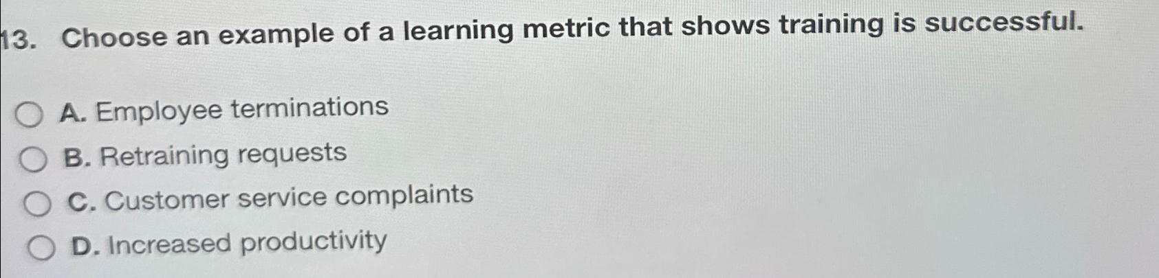 Solved Choose an example of a learning metric that shows | Chegg.com