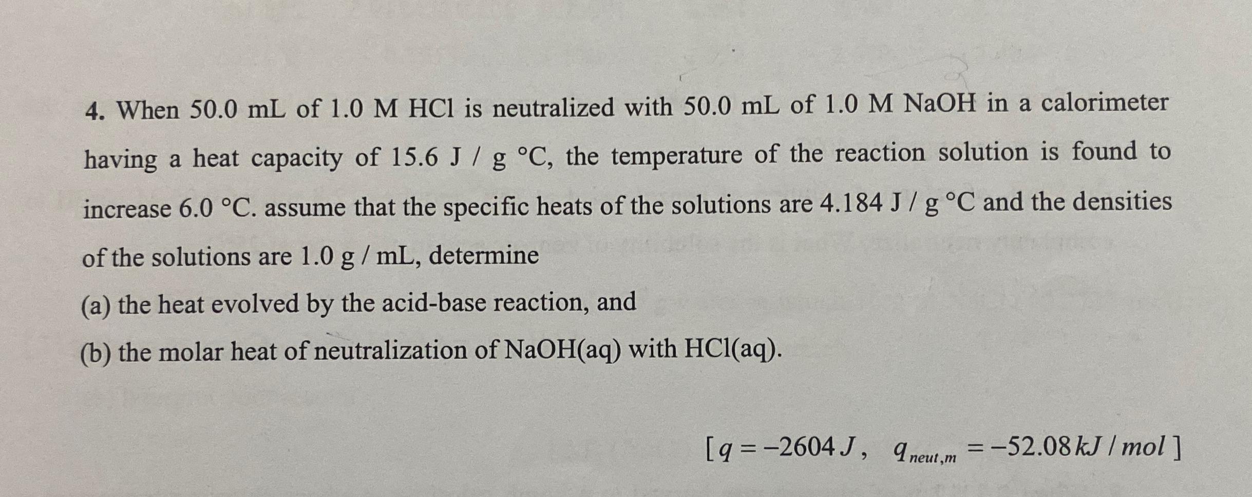 Solved When 50.0mL ﻿of 1.0MHCl ﻿is neutralized with 50.0mL | Chegg.com