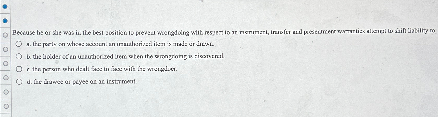 Solved Because he or she was in the best position to prevent | Chegg.com