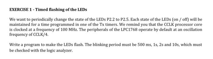 Solved EXERCISE 1 - Timed flashing of the LEDs We want to | Chegg.com