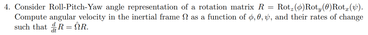 Solved Consider Roll-Pitch-Yaw angle representation of ﻿a | Chegg.com