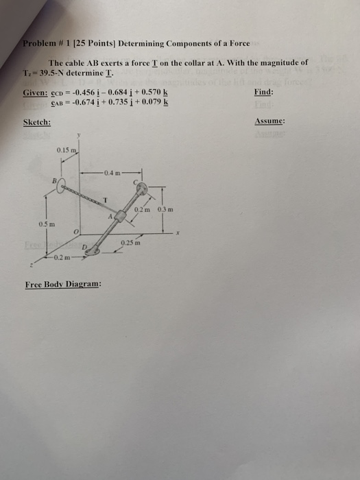 Solved Problem # 1 [25 Points) Determining Components of a | Chegg.com Solved Problem # 1 [25 Points) Determining Components of a | Chegg.com