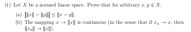 Solved (1) Let X be a normed linear space. Prove that for | Chegg.com