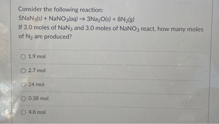 Solved Consider the following reaction: 5NaN3(s) + NaNO3(aq) | Chegg.com