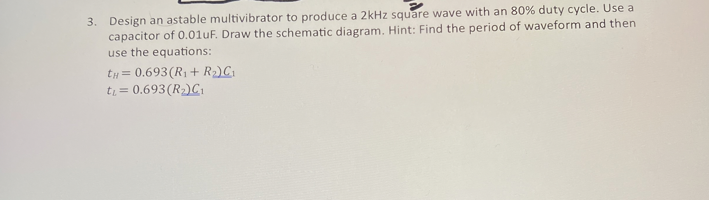 Solved Design an astable multivibrator to produce a 2 ﻿kHz | Chegg.com