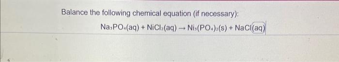 Solved Balance the following chemical equation (if | Chegg.com