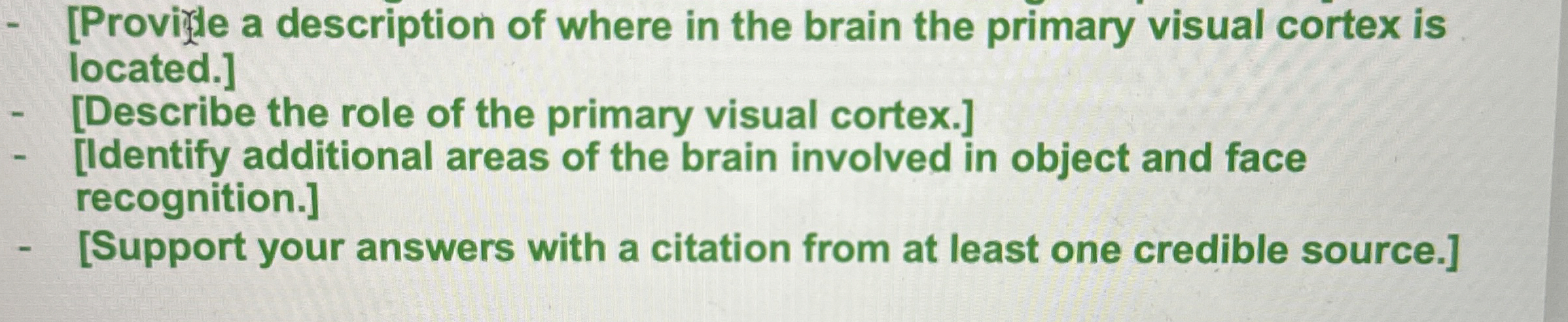 Solved [Proville a description of where in the brain the | Chegg.com
