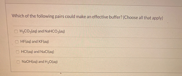 Solved Which of the following pairs could make an effective | Chegg.com