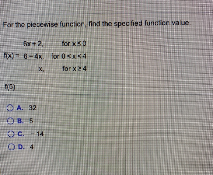 Solved For the piecewise function, find the specified | Chegg.com