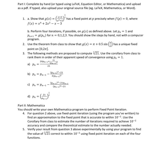 Solved Part I: Complete By Hand (or Typed Using Latex, 