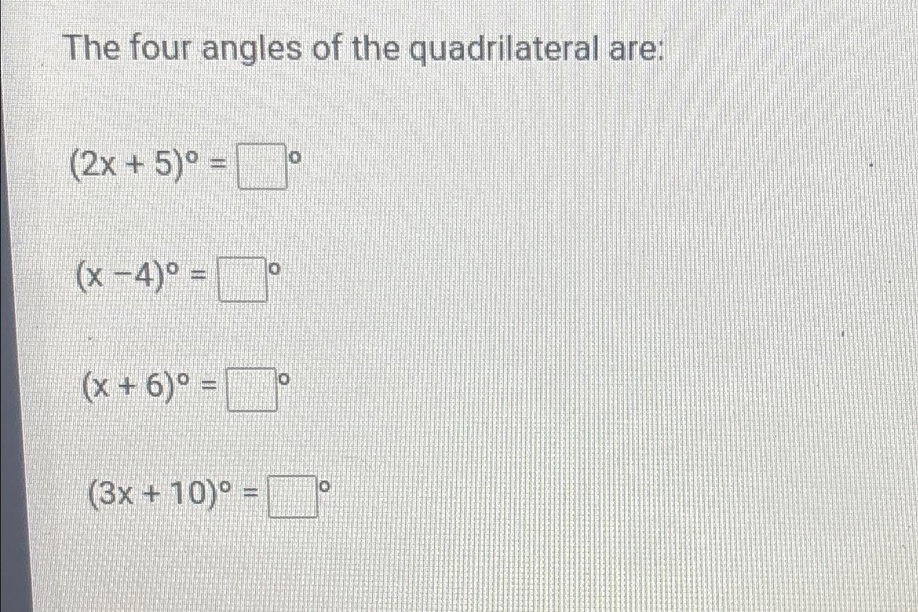 Solved The four angles of the quadrilateral | Chegg.com