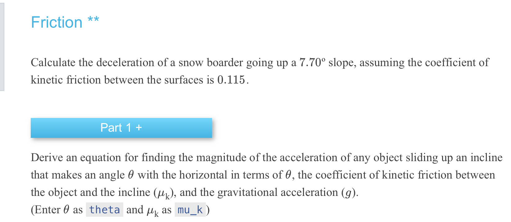 Solved Friction **Calculate the deceleration of a snow | Chegg.com