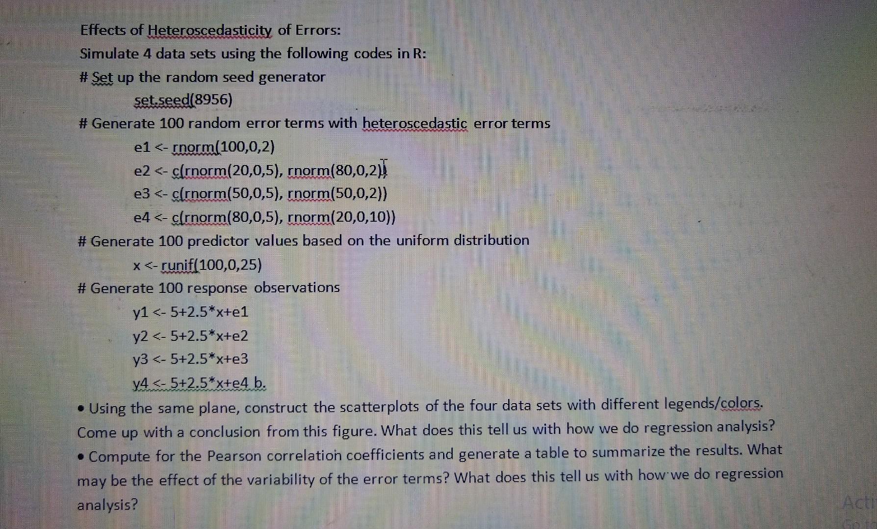 Solved Effects of Heteroscedasticity of Errors: Simulate 4 | Chegg.com
