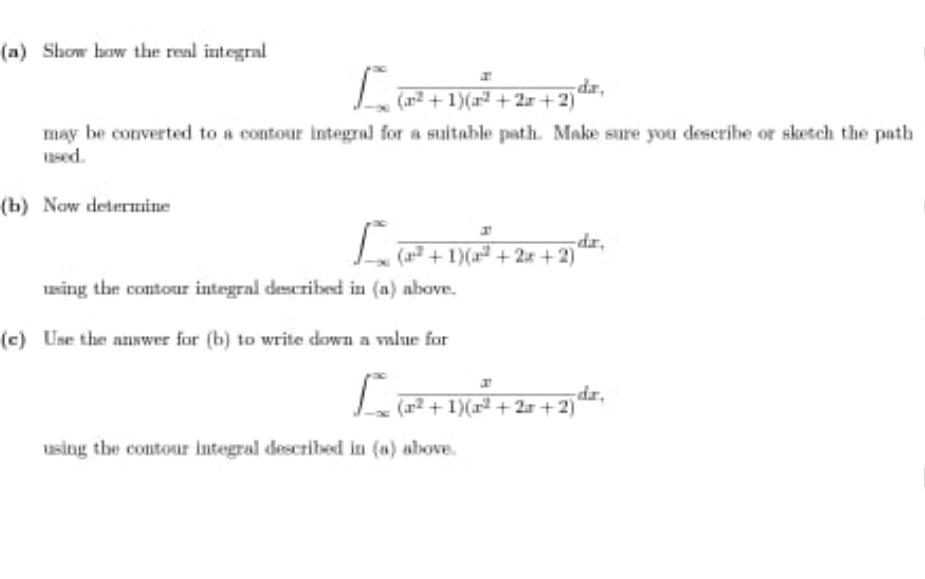 Solved (a) Show baw the real integral\\n\\\\int_(-\\\\infty | Chegg.com