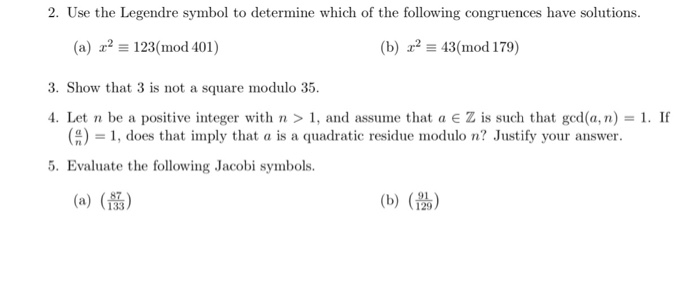 Solved 2. Use the Legendre symbol to determine which of the | Chegg.com