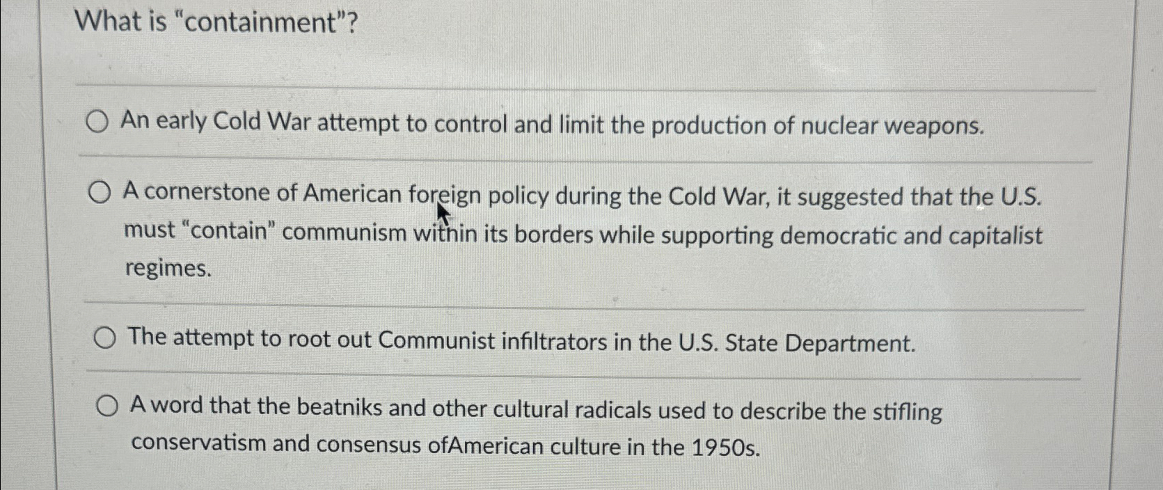 Solved What is "containment"?An early Cold War attempt to | Chegg.com