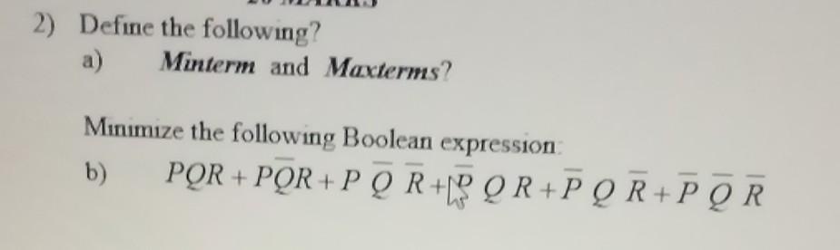 Solved 2) Define the following? Minterm and Maxterms? | Chegg.com