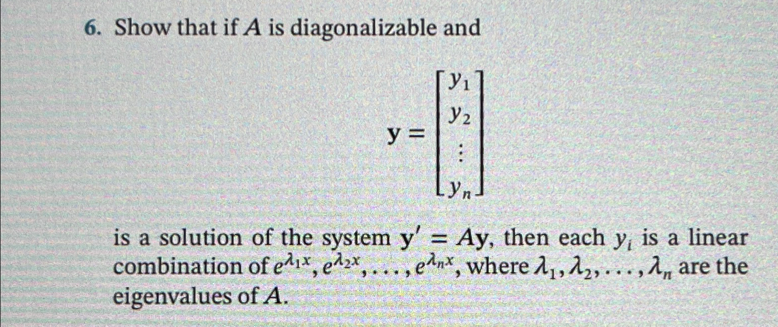 Solved Show that if A ﻿is diagonalizable | Chegg.com