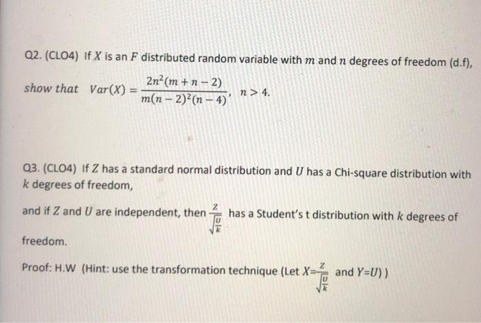 Solved Q2. (CLO4) If X is an F distributed random variable | Chegg.com