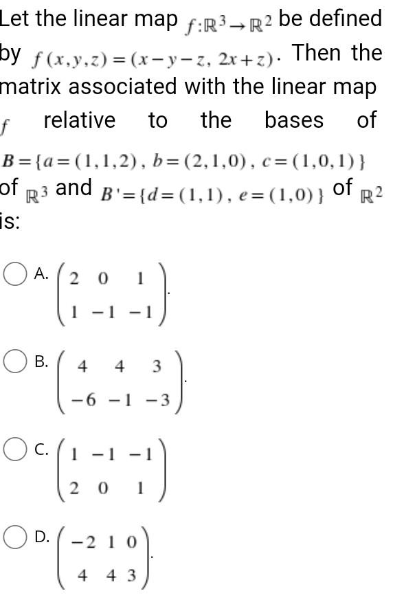 Solved Let the linear map f:R3-R2 be defined by | Chegg.com