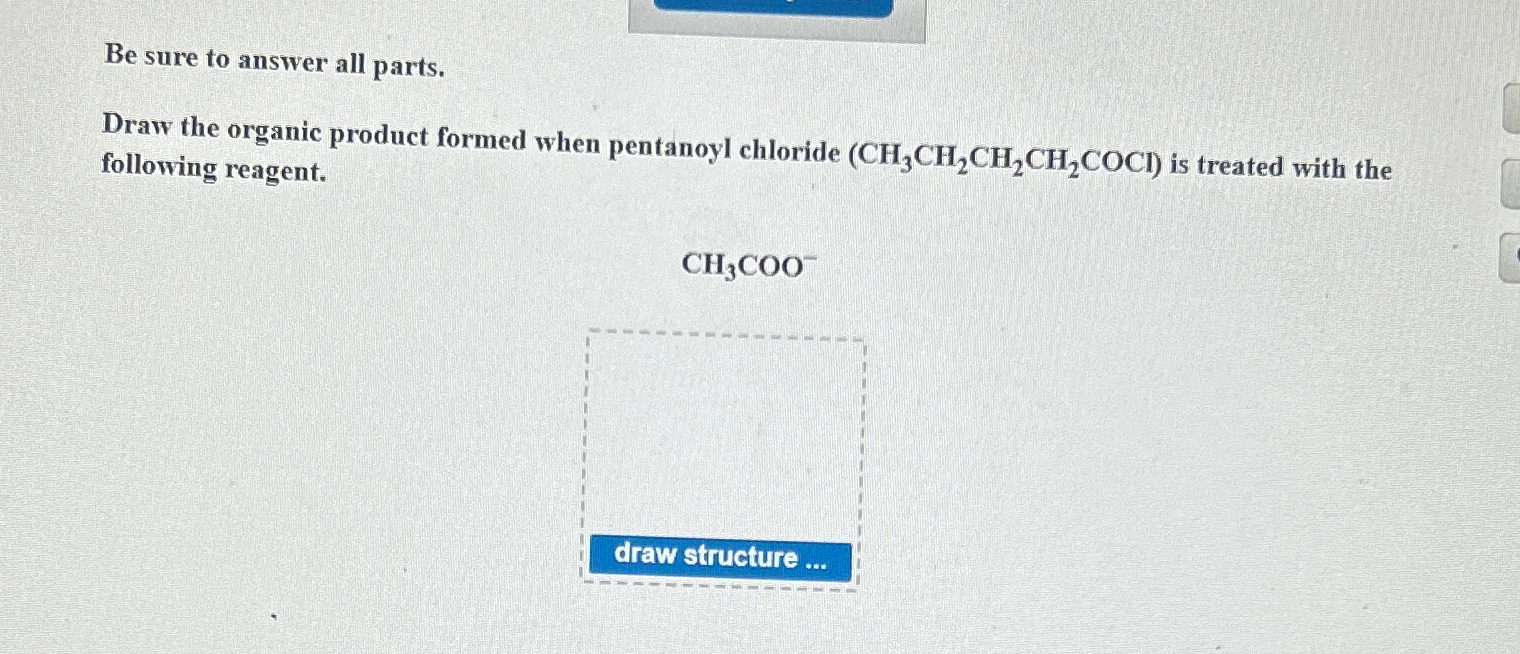 Solved Be sure to answer all parts.Draw the organic product | Chegg.com