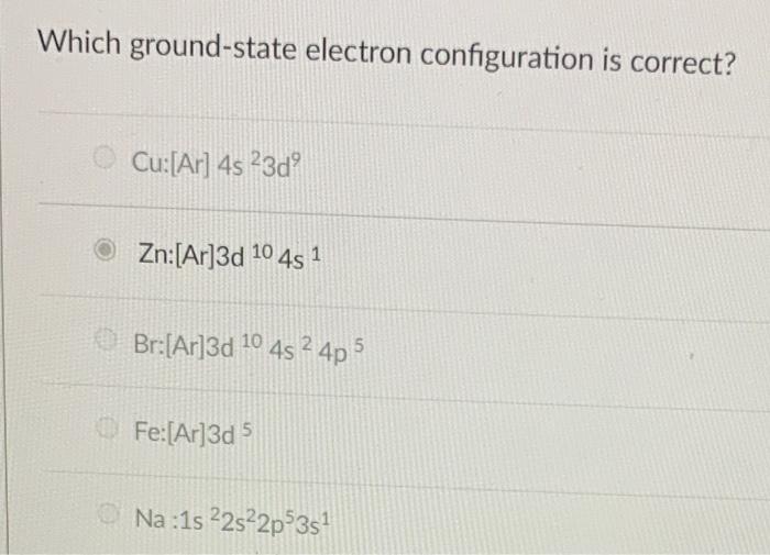 Solved Which ground-state electron configuration is correct? | Chegg.com