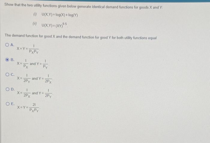 Solved Show that the two utifity functions given below | Chegg.com