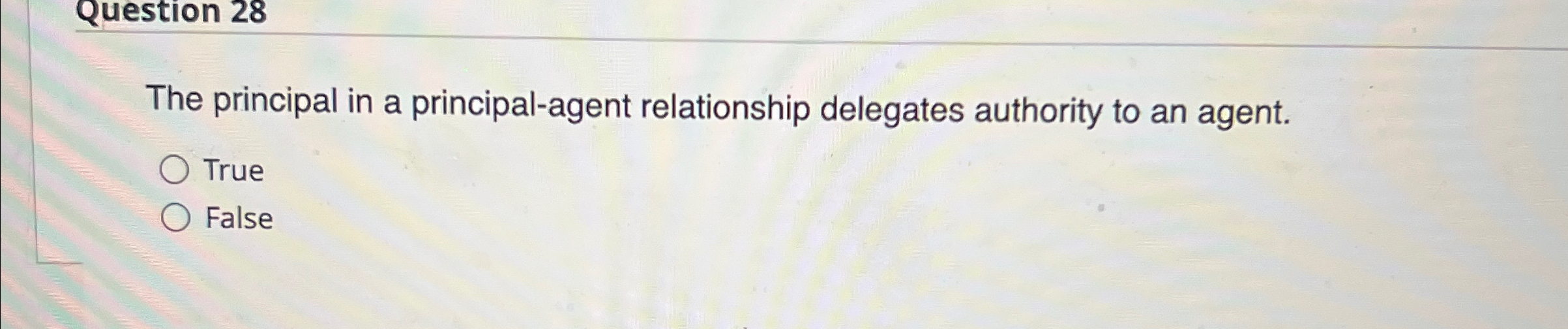 Solved Question 28The principal in a principal-agent | Chegg.com