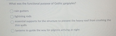 What was the functional purpose of Gothic | Chegg.com