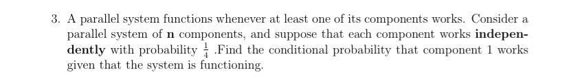 Solved A parallel system functions whenever at least one of | Chegg.com