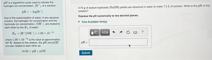 Solved pH is a logarithmic scale used to indicate the | Chegg.com