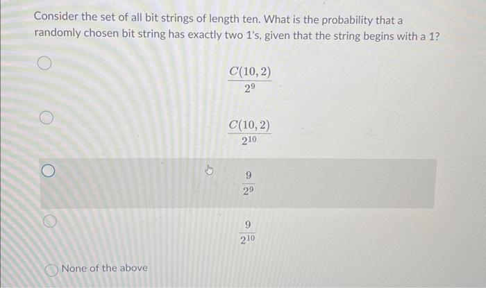 Solved Consider the set of all bit strings of length ten. | Chegg.com