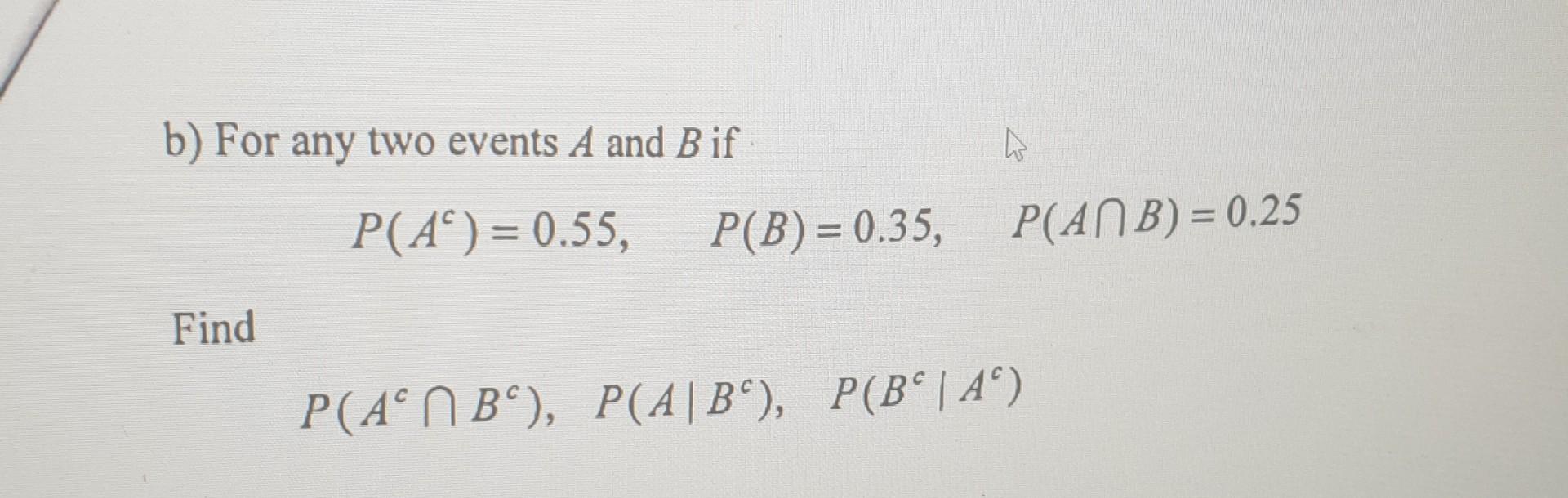 Solved b) For any two events A and B if | Chegg.com