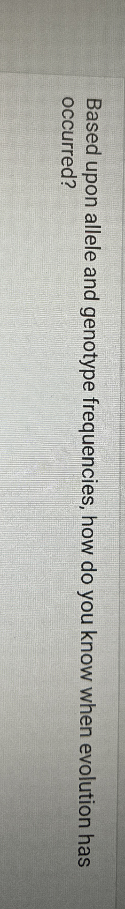 Solved Based upon allele and genotype frequencies, how do | Chegg.com
